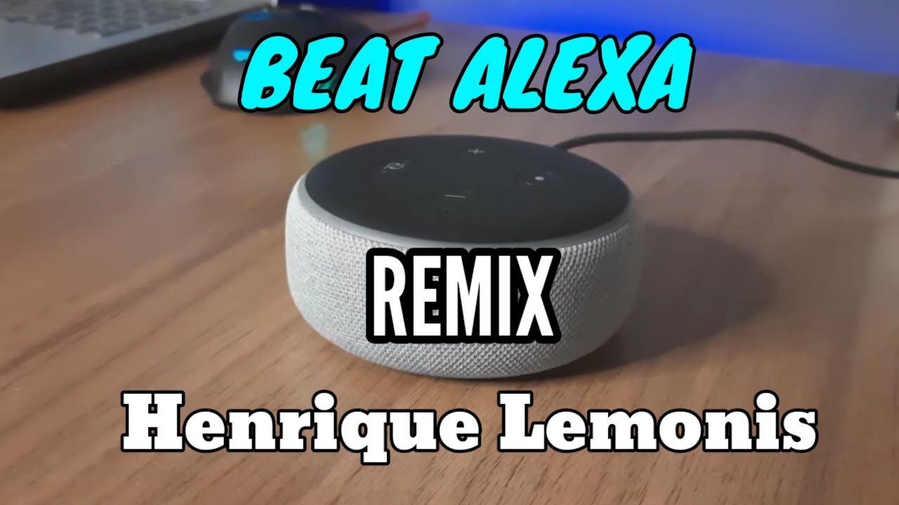 BEAT ALEXA (Henrique Lemonis Remix) - YouTube