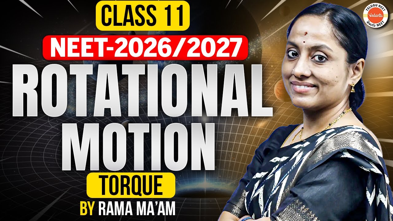 Rotational Motion | Torque | Class 11- Physics | NEET 2026 & 2027 | Rama Ma'am - YouTube