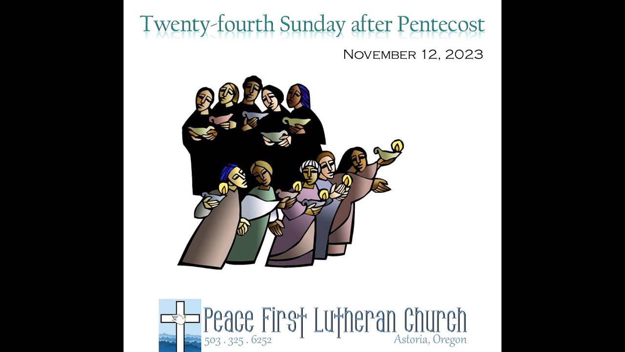 The Twenty-fourth Sunday after Pentecost, November 12, 2023 | 8:30AM ...