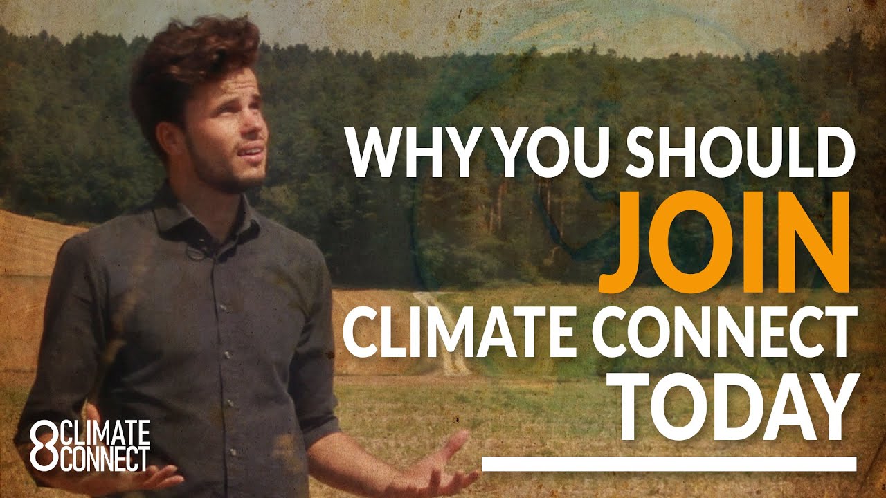 Why You Should Join CLIMATE CONNECT - YouTube