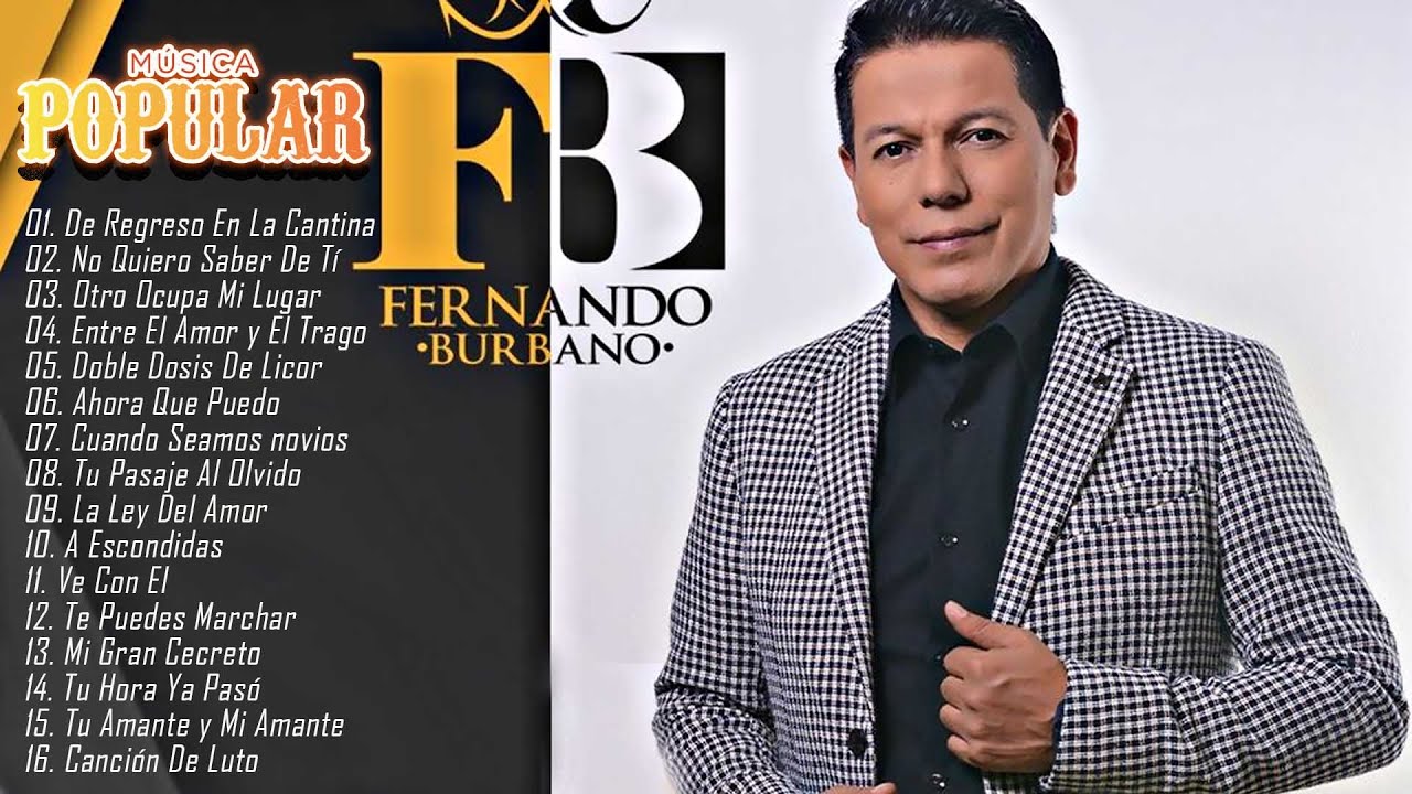 Musica Popular Colombia - Fernando Burbano - Sus Mejores Canciones ...