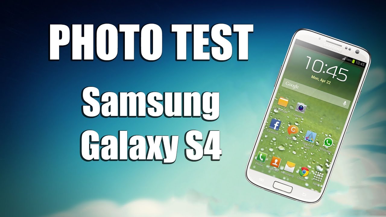 Samsung Galaxy S4 - Camera Test - Photography (FullHD) - YouTube