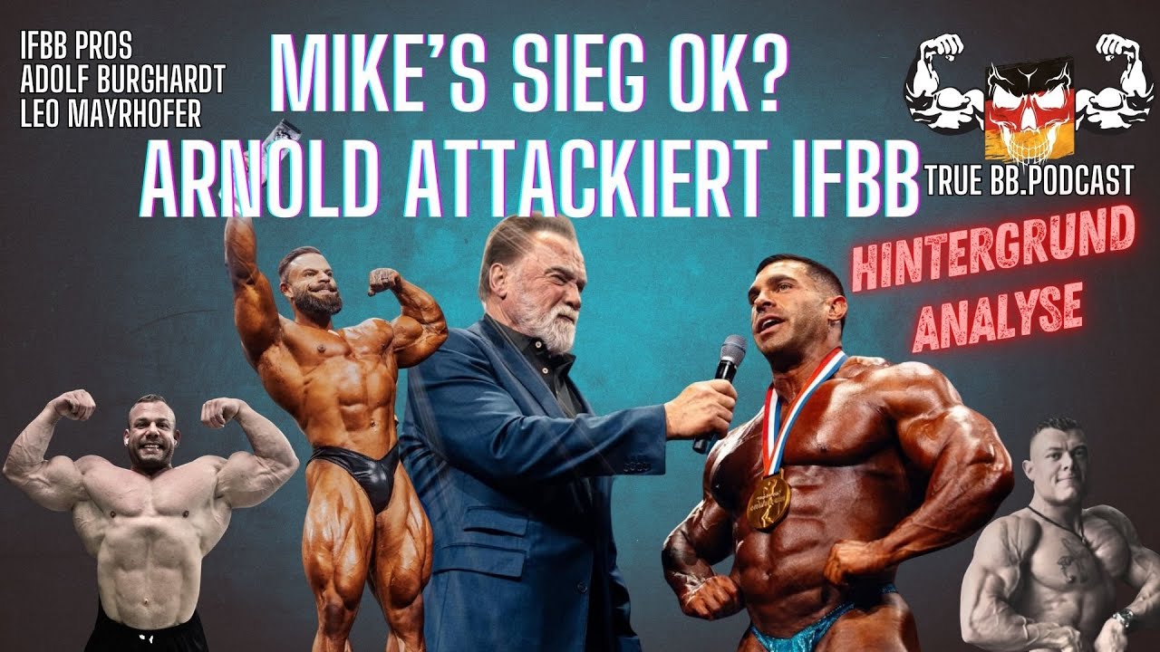 Arnold attackiert IFBB, Mike siegt zurecht? True Bodybuilding Podcast ...