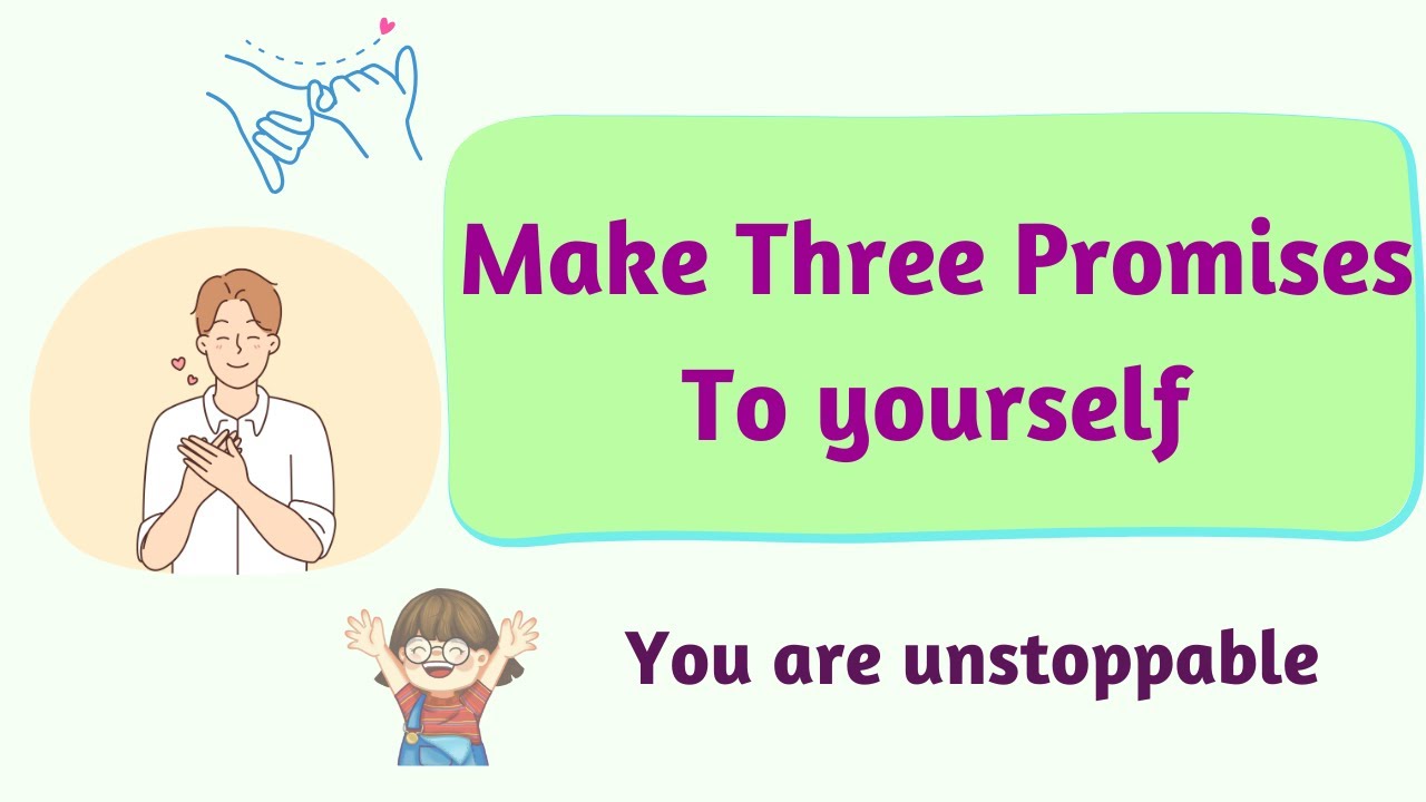 Make Three Promises To yourself 🍀 | Empower challenge for Your Future ...
