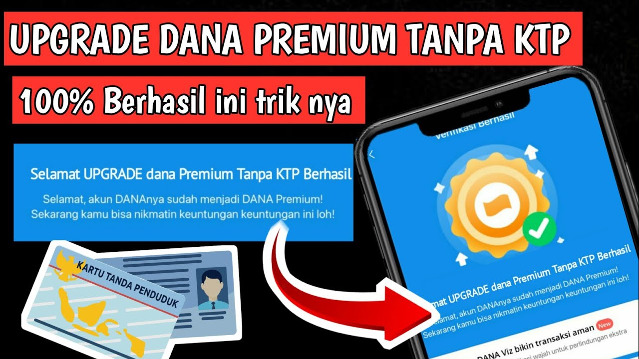100% Berhasil cara Upgrade Dana Premium Tanpa KTP - berhasil cuma 2 menit - YouTube