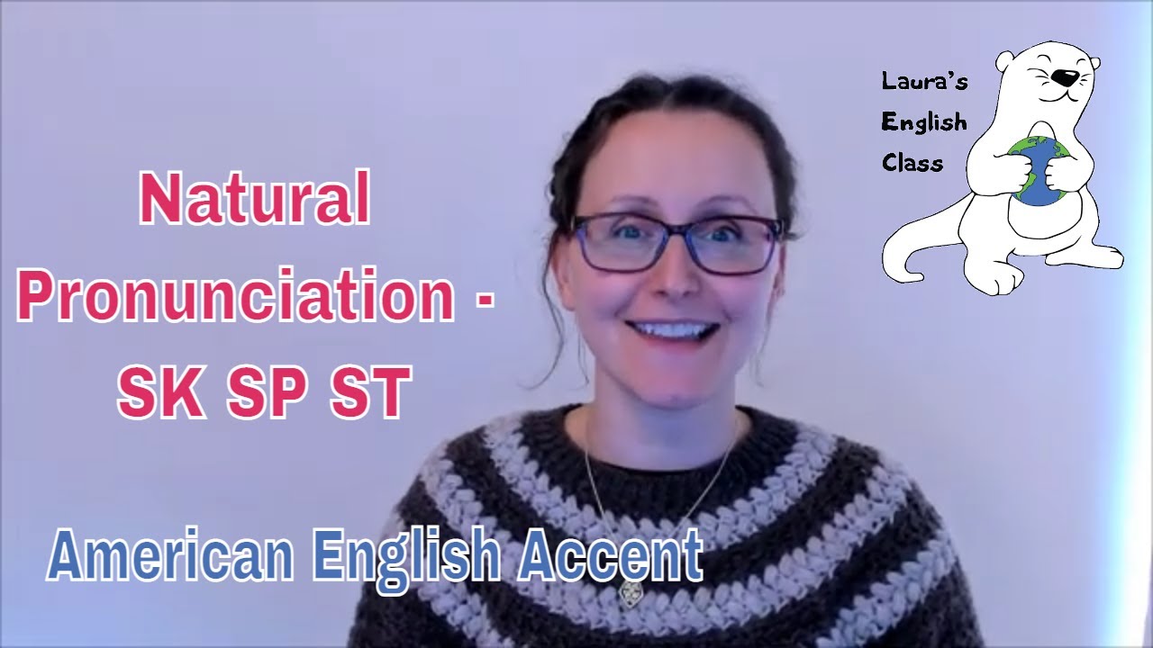 Natural Pronunciation - ST SK SP - YouTube