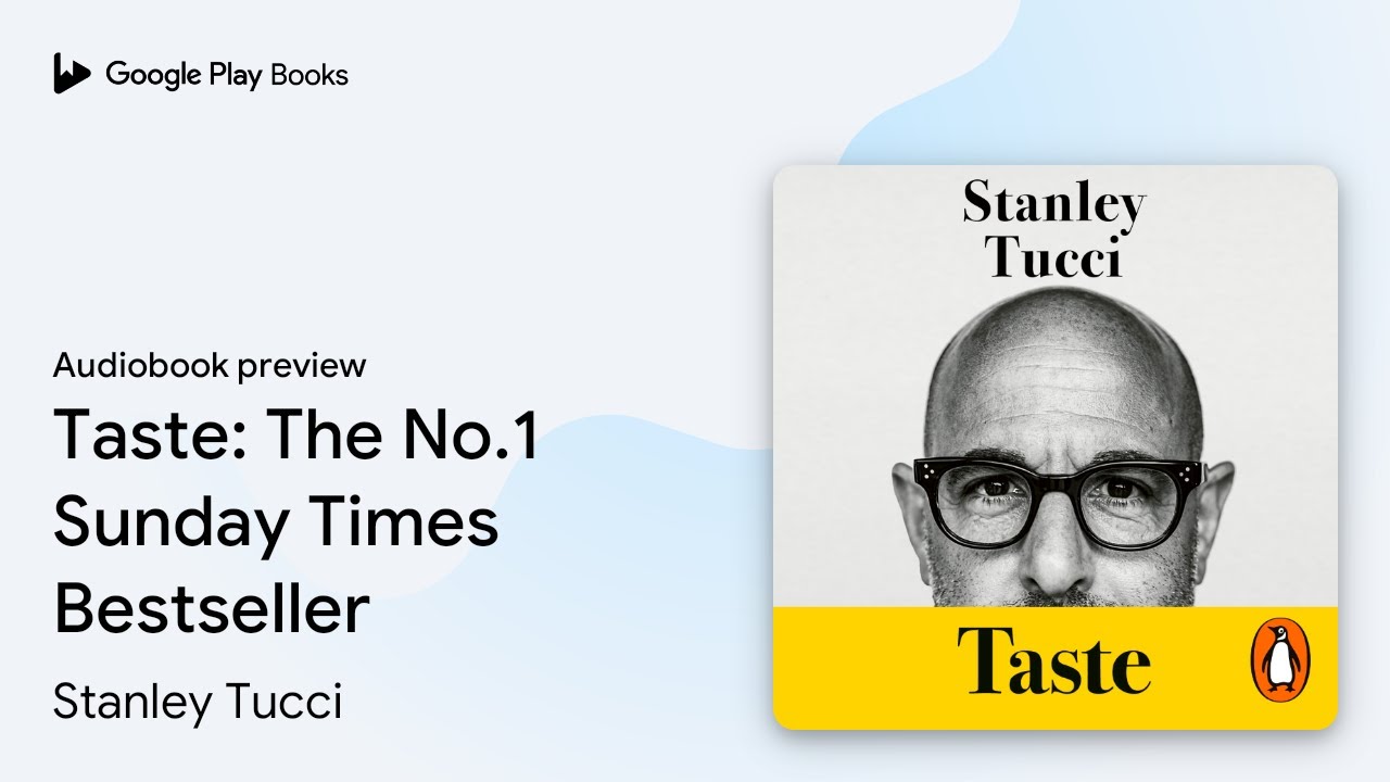 Taste: My Life Through Food by Stanley Tucci · Audiobook preview - YouTube