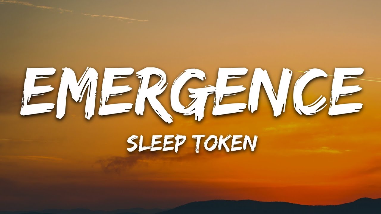 Sleep Token - Emergence (Lyrics) - YouTube