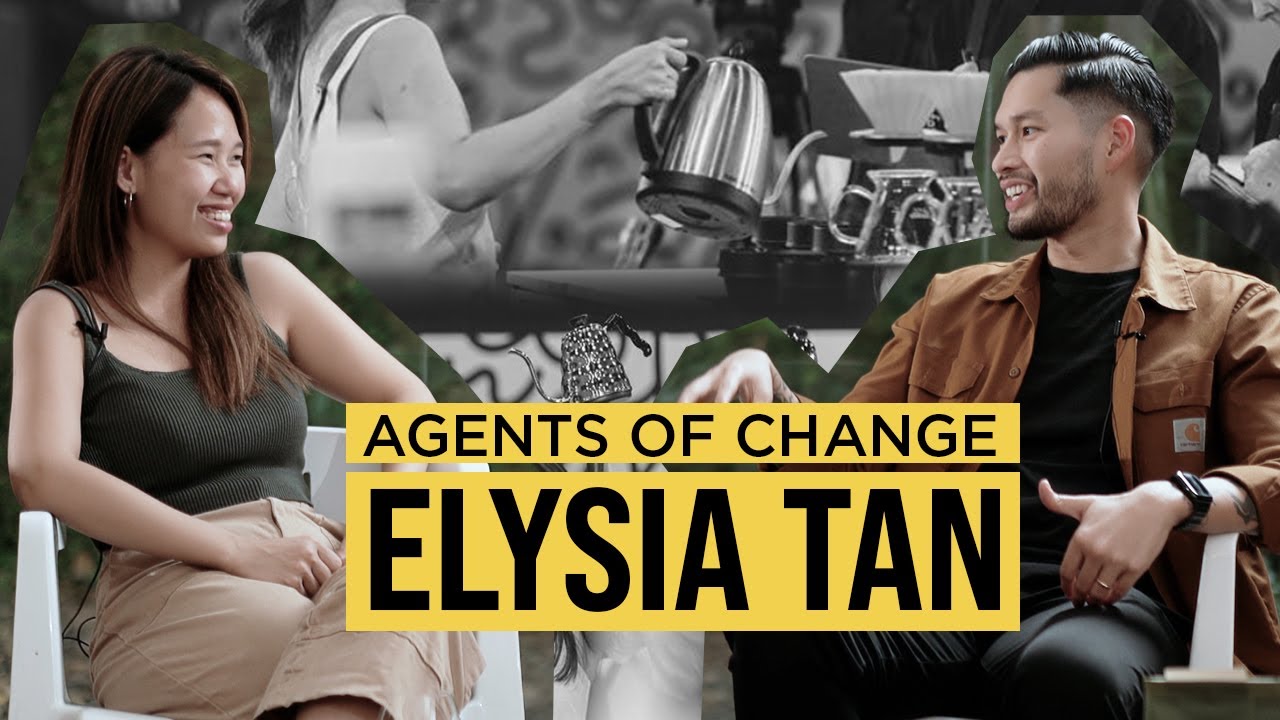 Agents of Change #004: Elysia Tan - YouTube