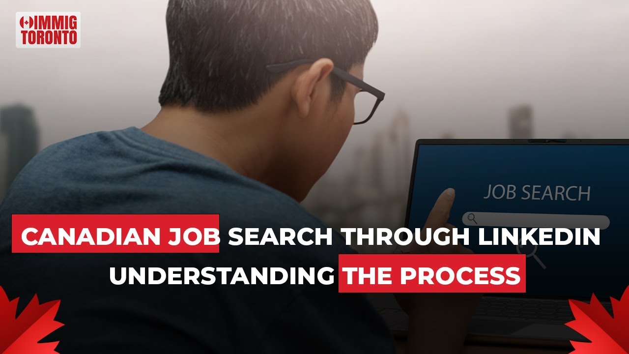 Canadian job search through LinkedIn- understanding the process ...