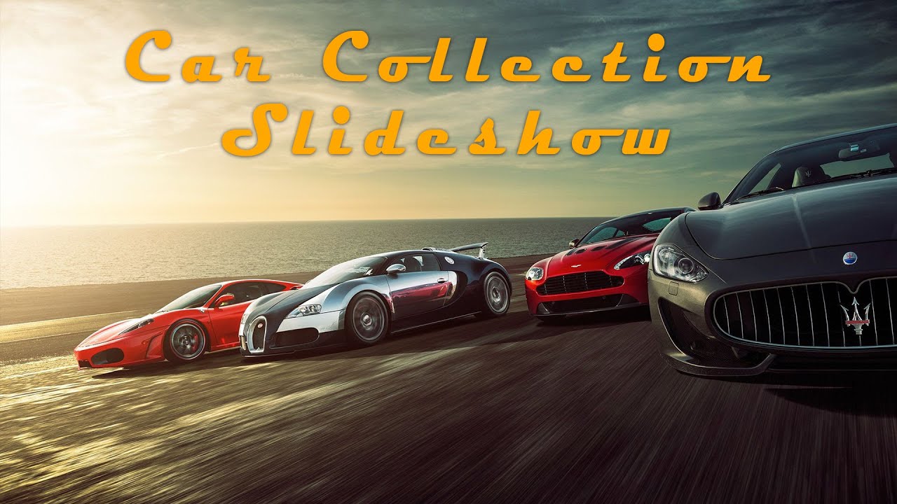 Best Car Collection Slideshow Video - YouTube