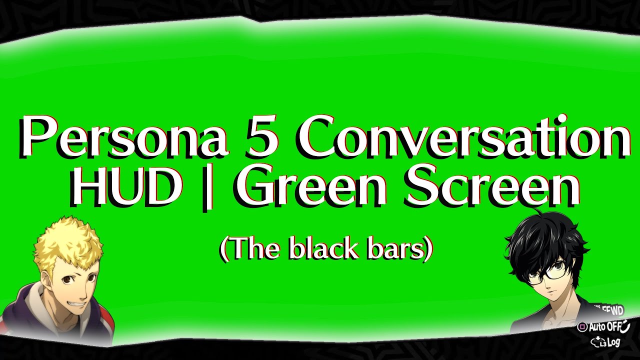 Persona 5 - Conversation HUD Green Screen - YouTube