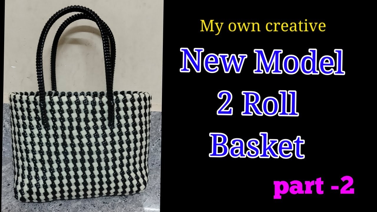 New Model 2 Roll Basket Part-2 / New Model Basket - YouTube