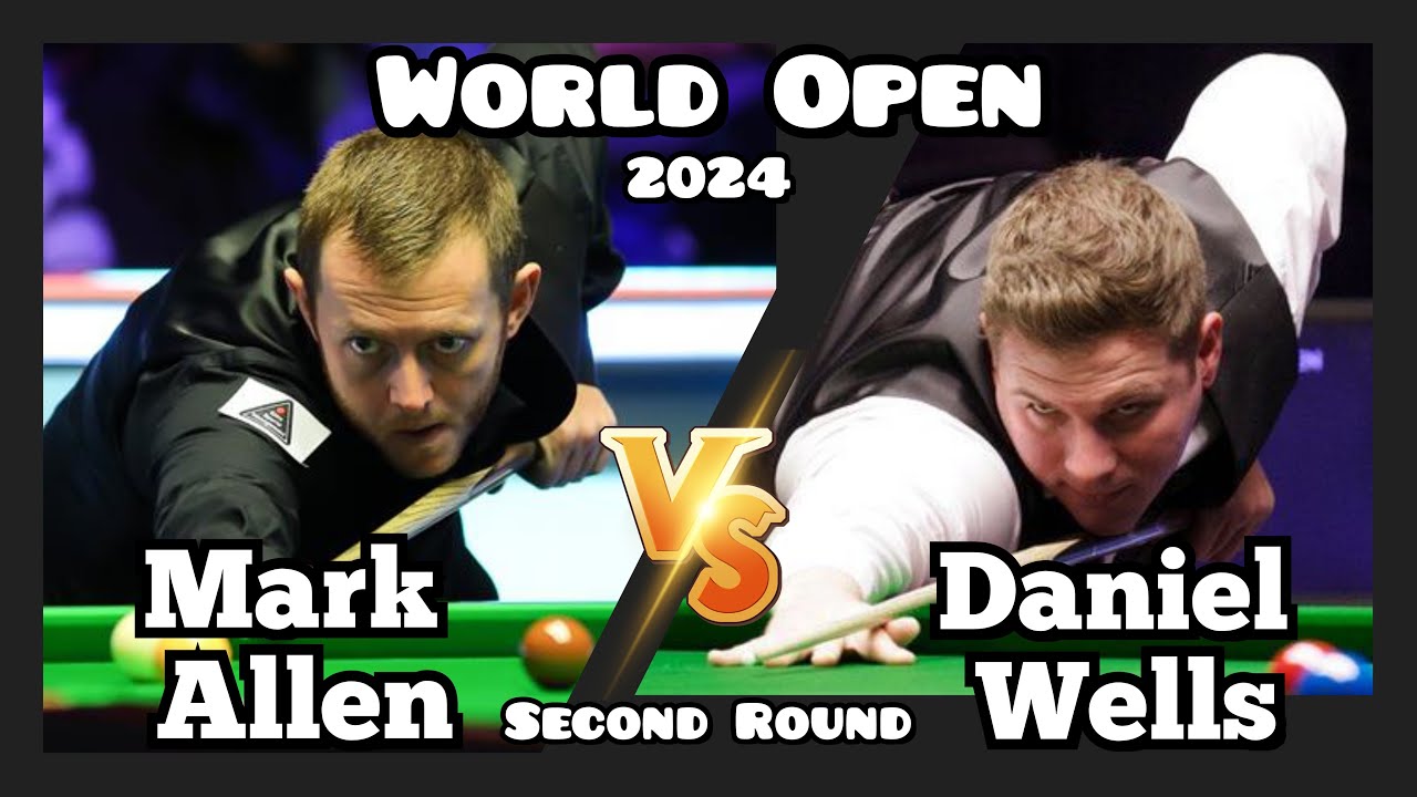 Mark Allen vs Daniel Wells - World Open Snooker 2024 - Second Round ...