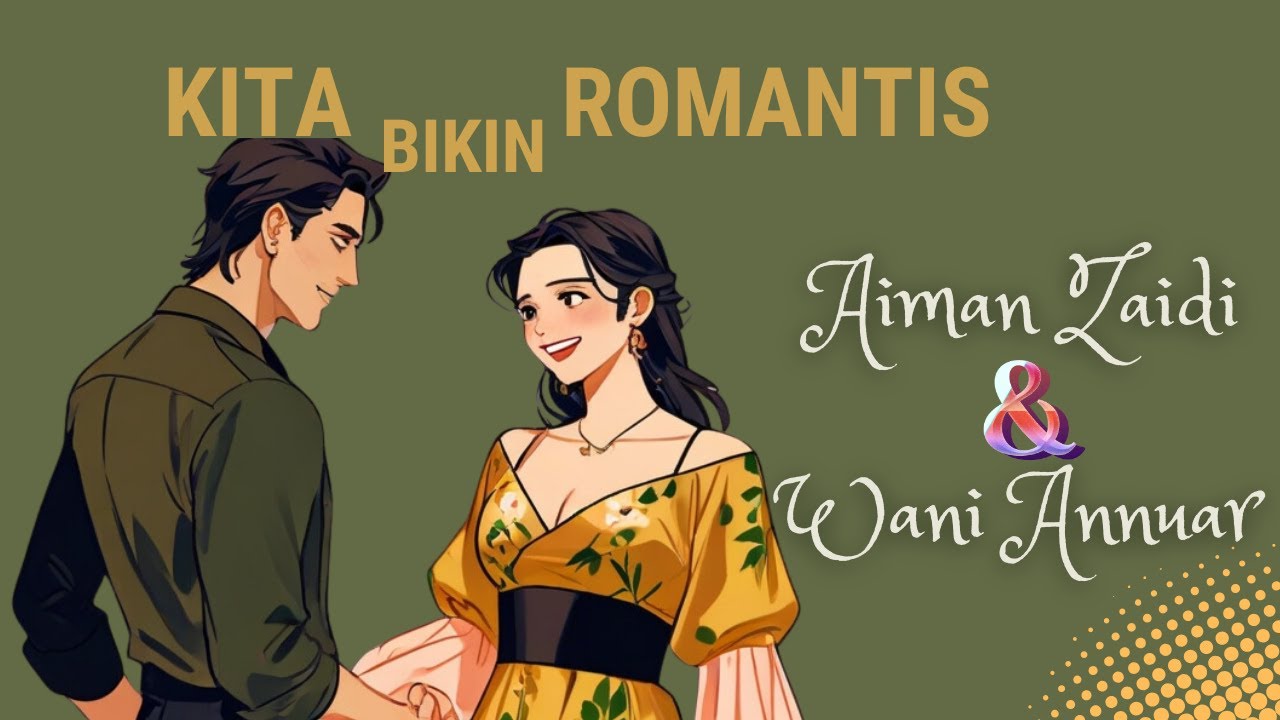 Kita Bikin Romantis - Maliq & D'essentials - Cover + Lyrics (Aiman ...