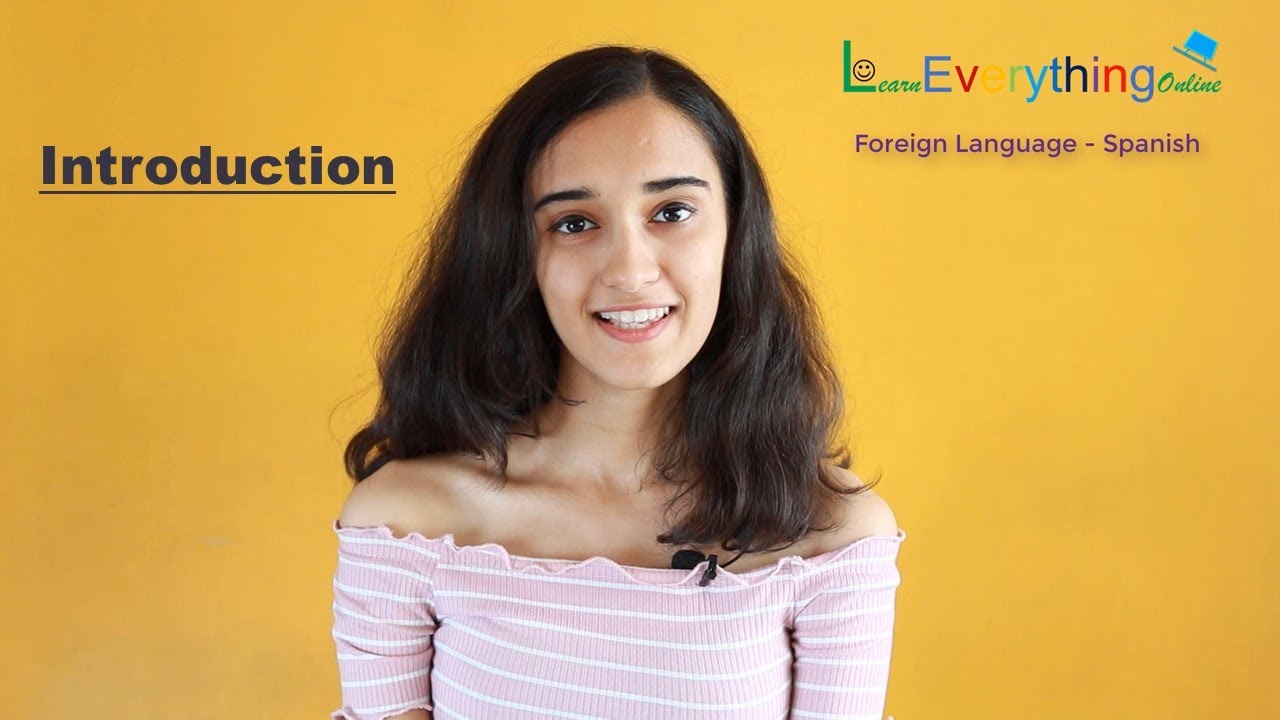 Foreign Language - Spanish - Introduction - YouTube