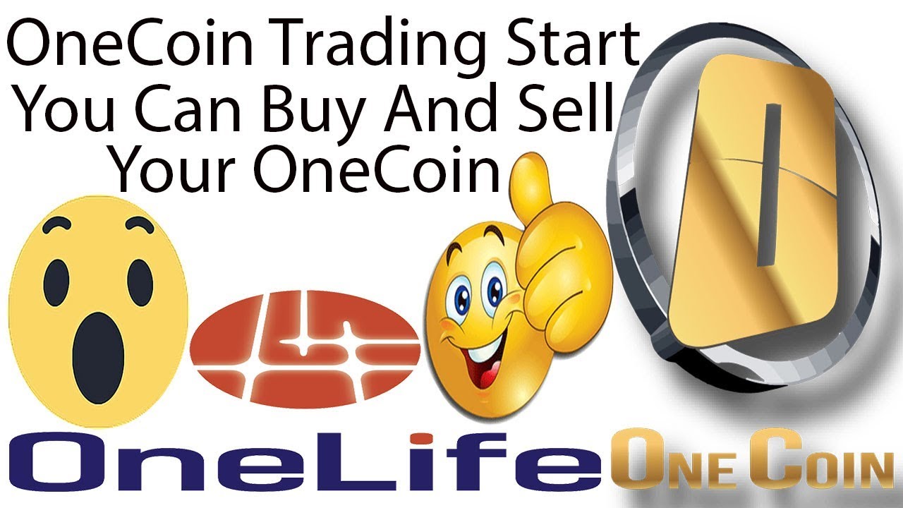 OneCoin Trading Start You Can Buy And Sell Your OneCoin - OneCoin ...