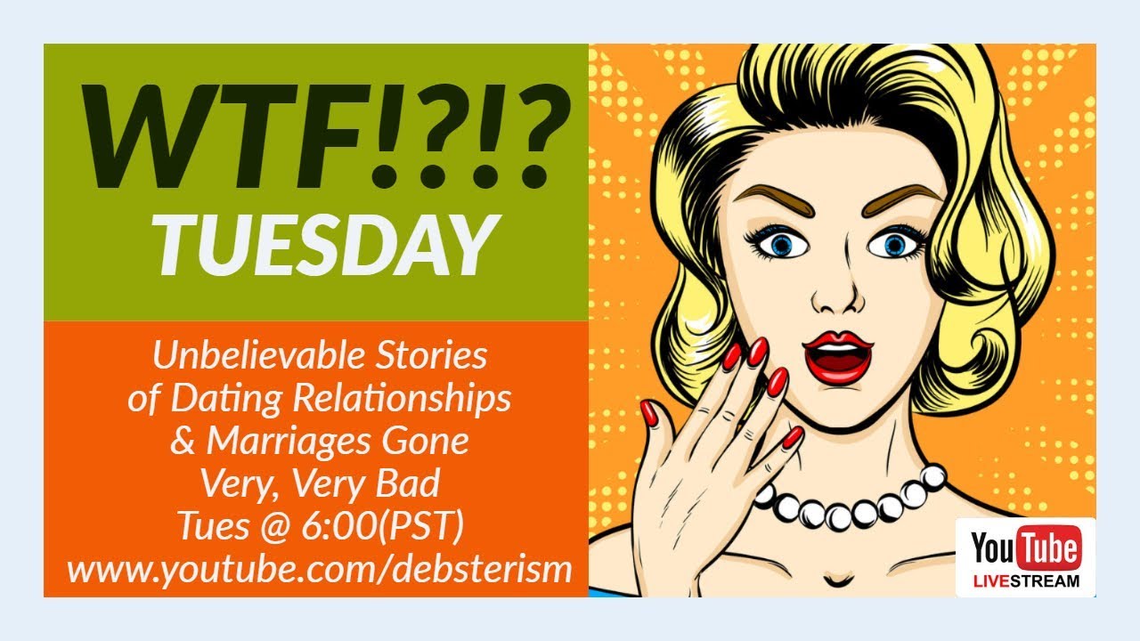 WTF? TUESDAY Dating and Relationship Advice Questions & Answers (4/16 ...