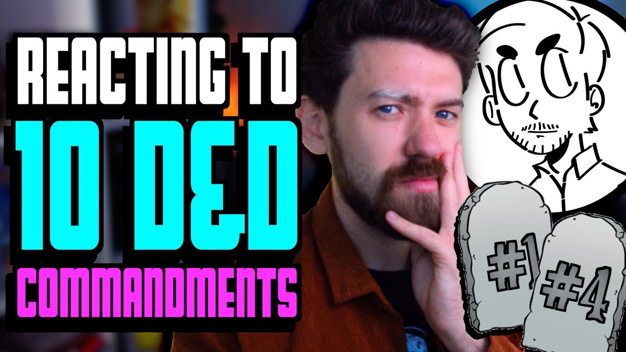 The 10 D&D Commandments: Are they reliable? (Deficiency Master Reaction ...