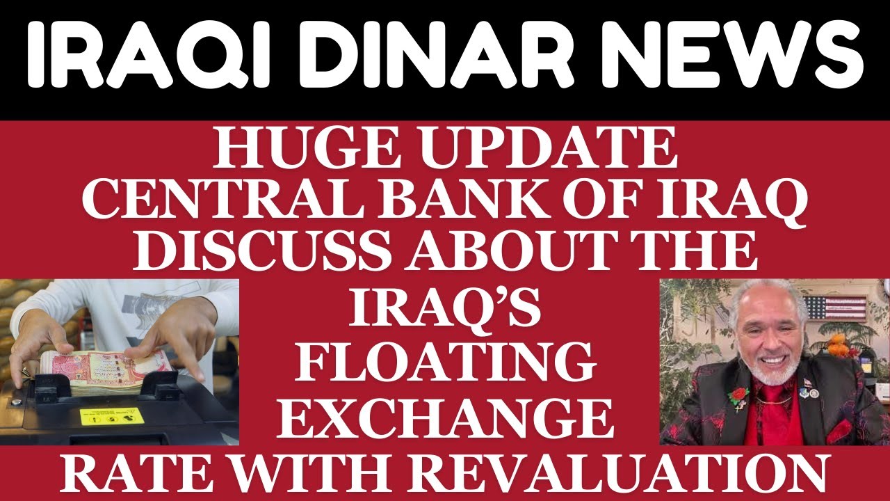 "CBI DISCUSS ABOUT THE IRAQ'S FLOATING EXCHANGE RATE WITH REVALUATION ...