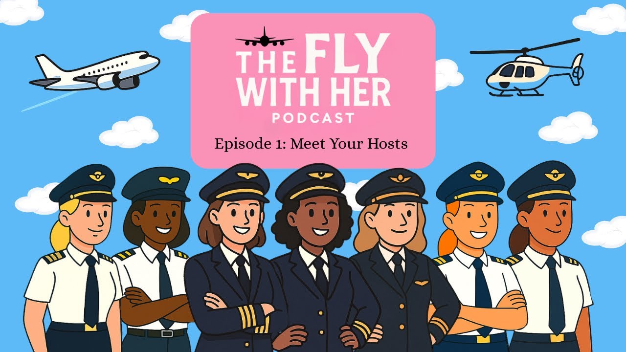 Introducing The Fly With Her Podcast | Meet the Hosts - YouTube