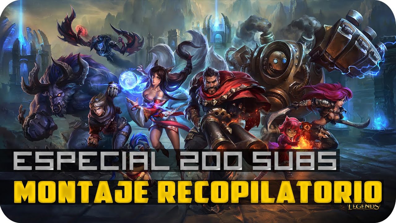 ESPECIAL 200 Suscriptores por Brokoli (League Of Legends) - YouTube