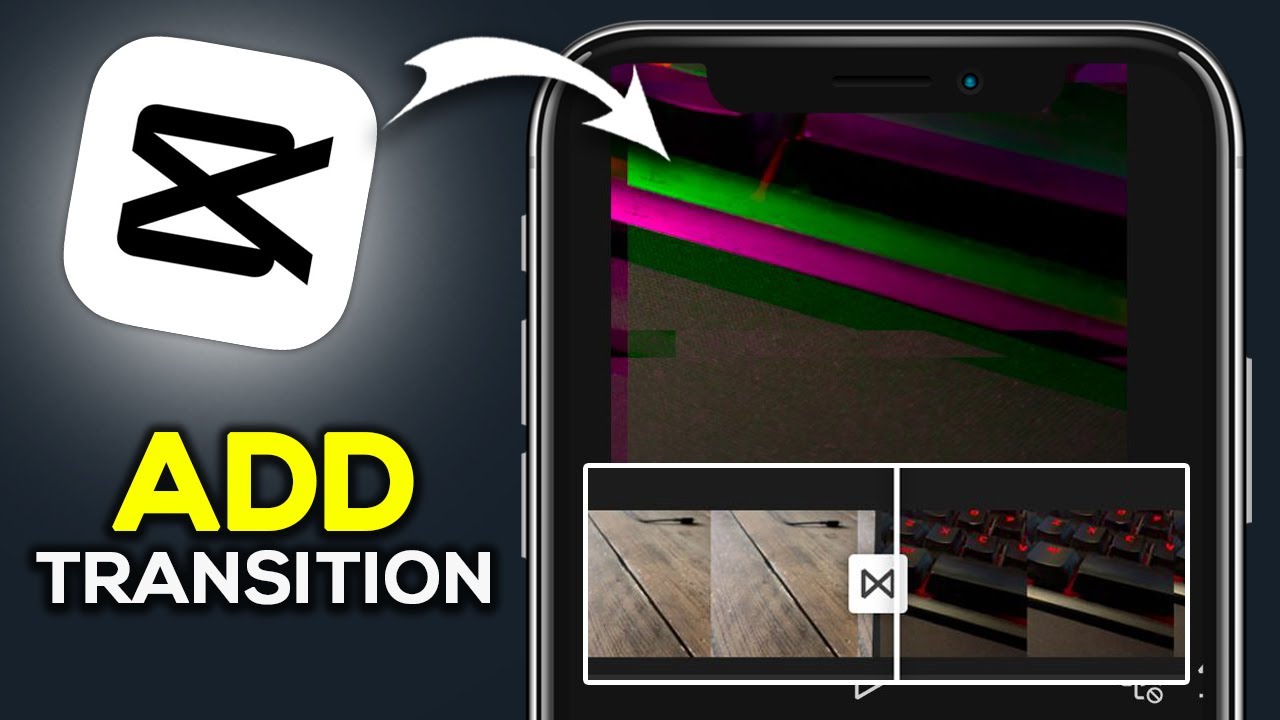 How To Add Transition On CapCut (Mobile) - Easy Guide - YouTube