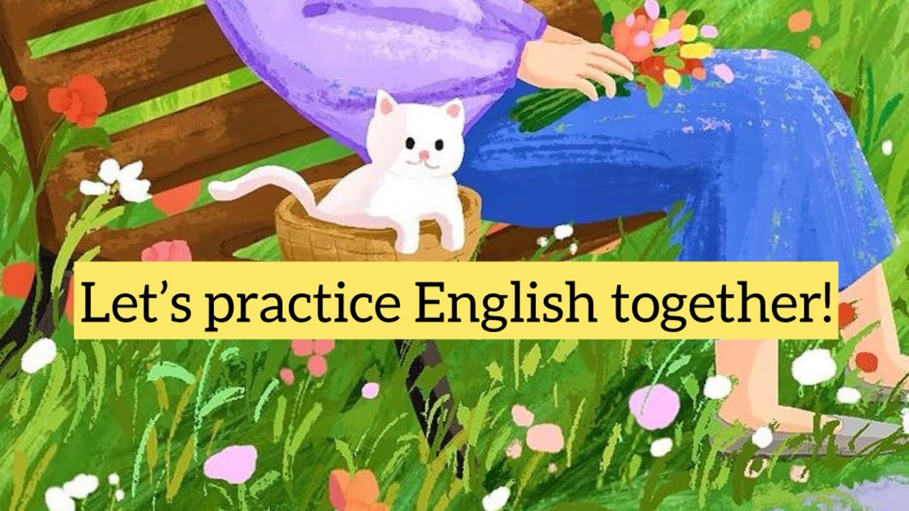 Let’s practice English together! - YouTube