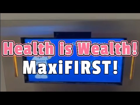 Health is Wealth! MaxiFIRST!, Love It! - YouTube