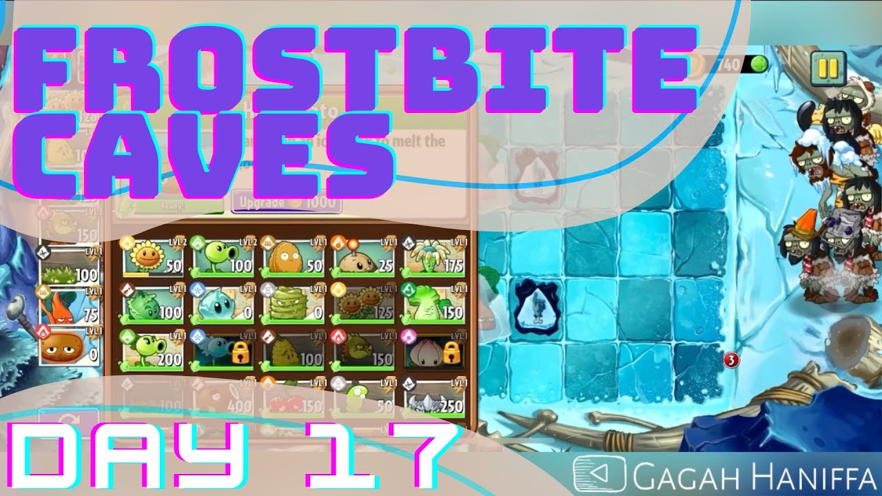 FROSTBITE CAVES DAY 17 - PLANT VS ZOMBIE 2 (pvz2) - YouTube