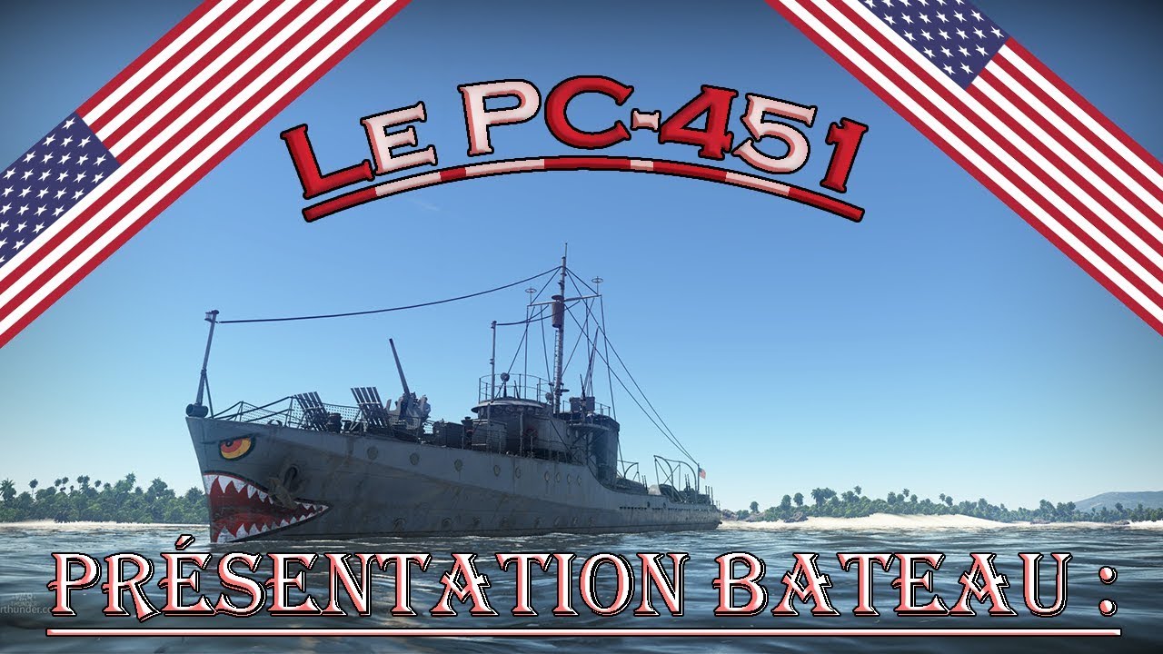 Présentation Bateau : Le PC-451, L'anti sous-marin à tout faire ! - YouTube