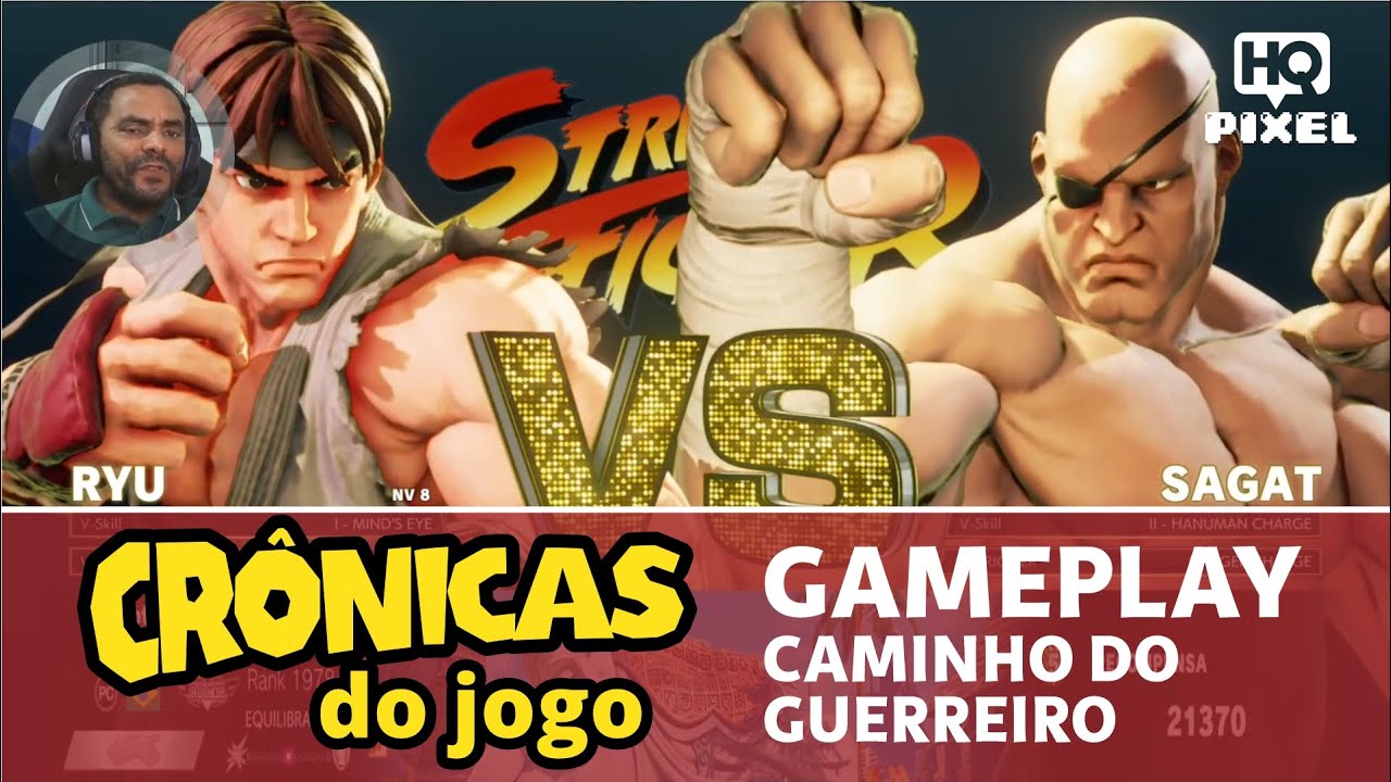 RYU NA GAMEPLAY: O CAMINHO DO GUERREIRO EM CRÔNICA - YouTube