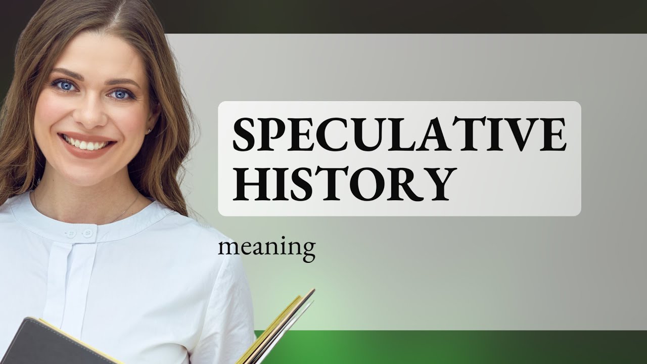 Exploring Speculative History: A Journey Through What Ifs - YouTube