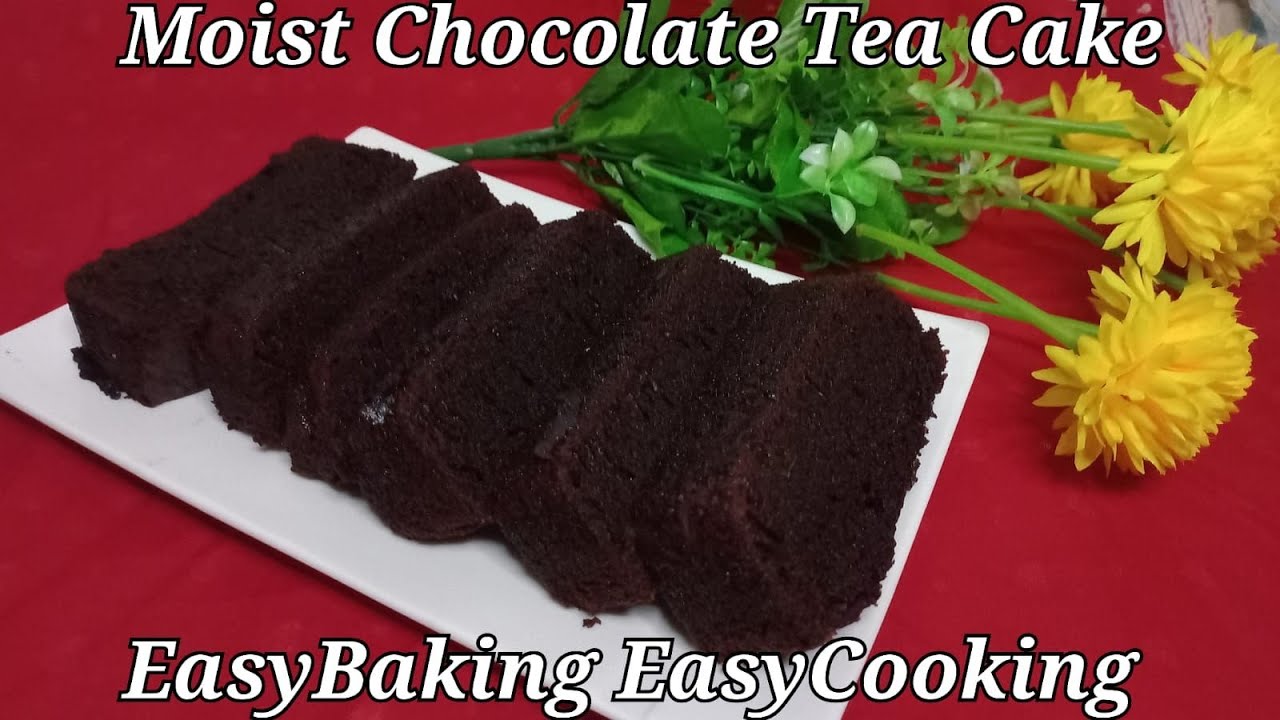 Moist Chocolate Tea Cake I Soft Chocolate Cake I EasyBaking EasyCooking ...