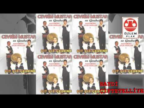 Cevrim Mustafa    -  Haydi Çiftetelli