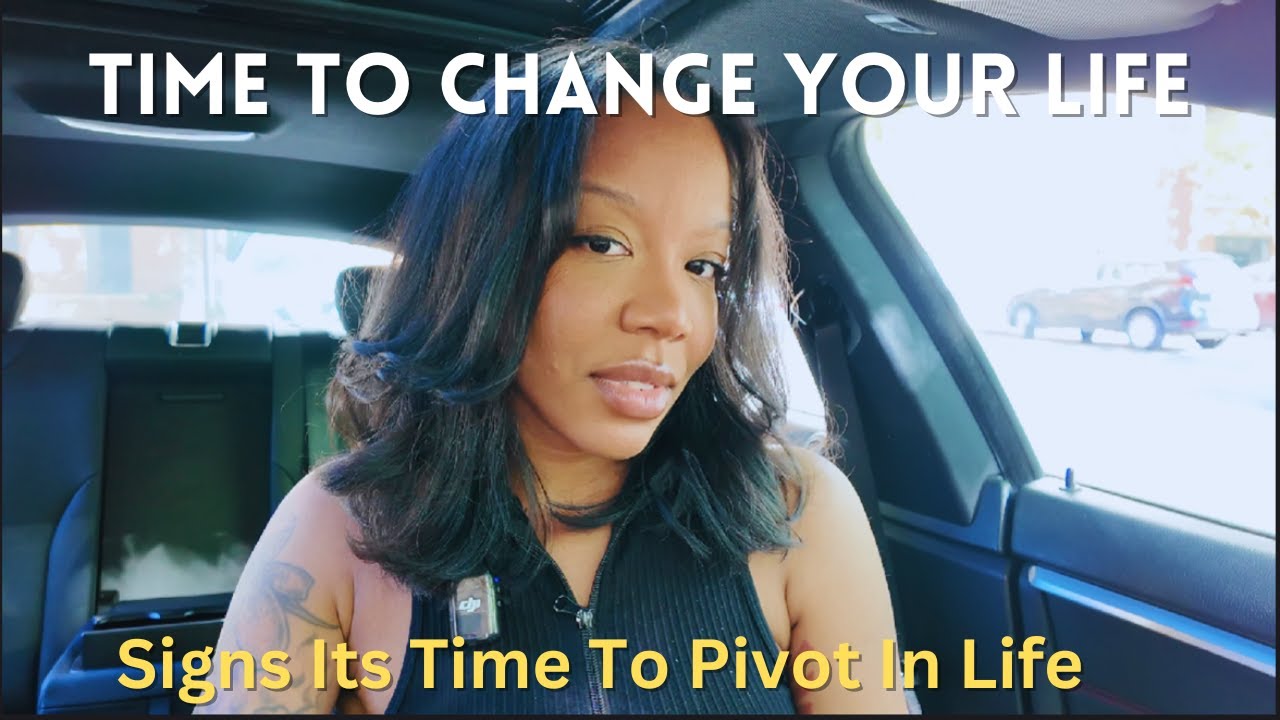 ITS TIME TO PIVOT | Change your life in your 20's and 30's | Here are ...