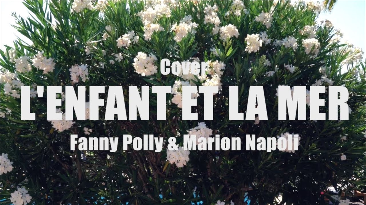 Fanny Polly & Marion Napoli - Cover L'ENFANT ET LA MER (Scylla ...