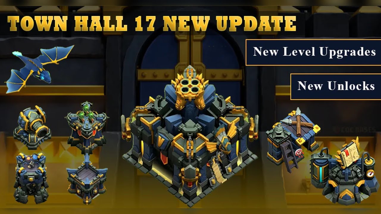 Town Hall 17 is Here in Clash of Clans! | New Troop, Defense, Minion ...
