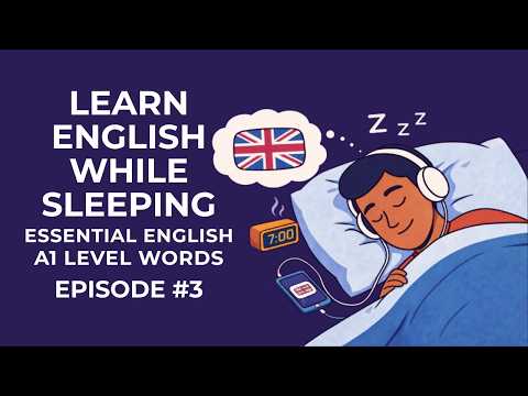 Learn English While You Sleep 😴 | Beginner English A1 Level Vocabulary | Episode 3