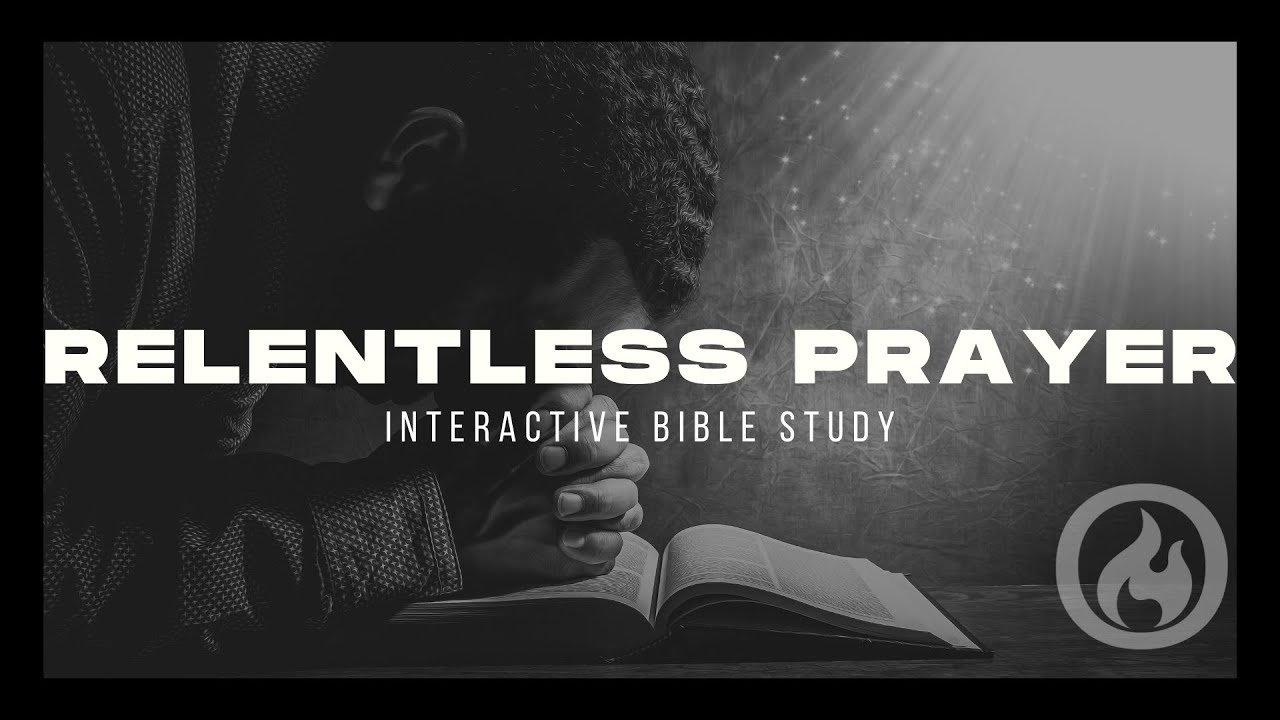 RELENTLESS PRAYER - YouTube