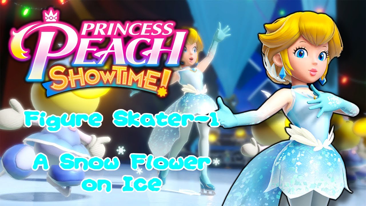 Let's Play! - Princess Peach: Showtime - Play 2-3: A Snow Flower on Ice ...