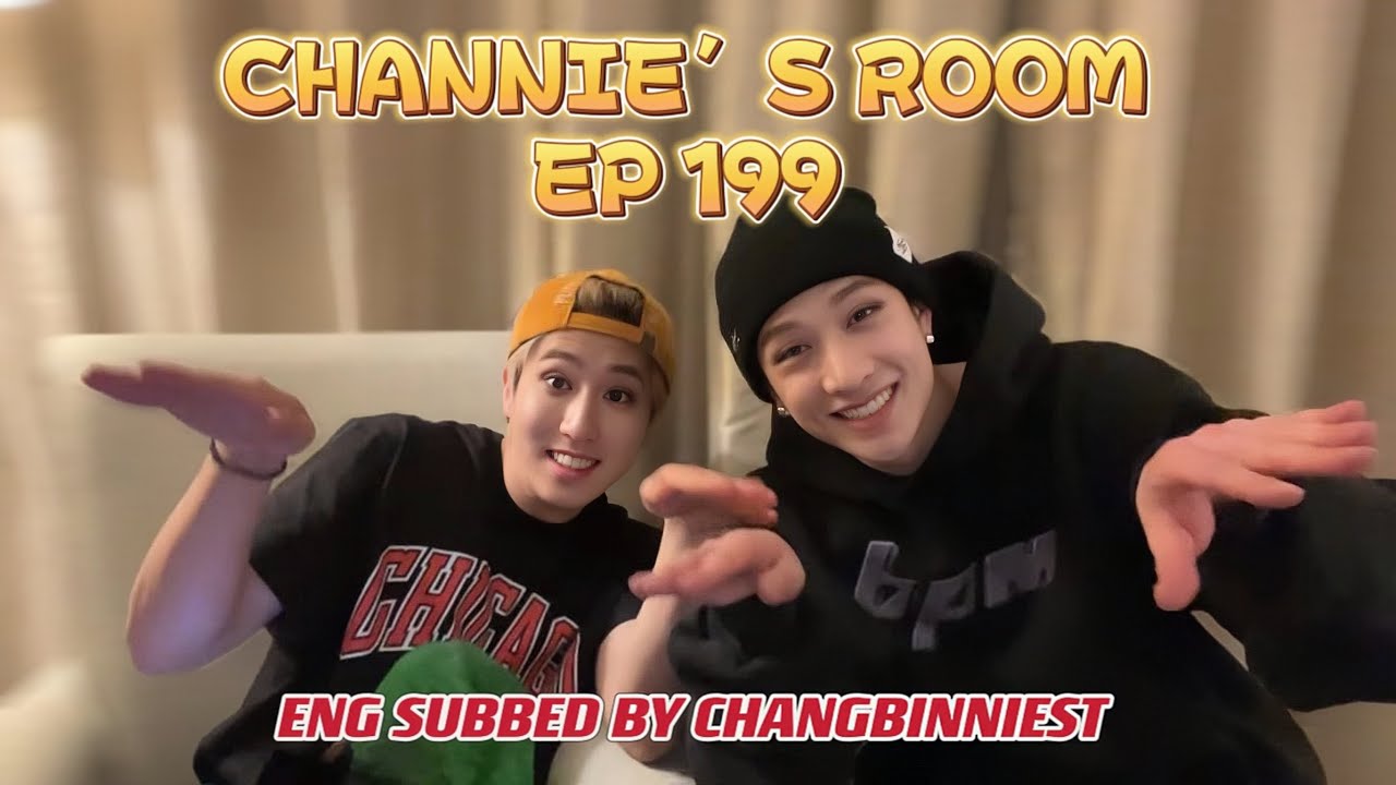230226 [ENG SUB] 🐺🐿CHANNIE'S ROOM EP 199 - HAN & BANG CHAN TALK SHOW ...