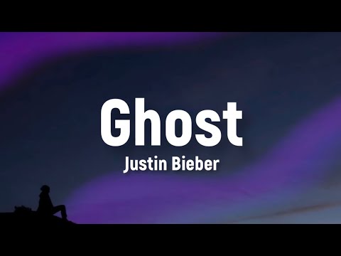 Justin Bieber - Ghost | Lyrics , Ali Gatie , James Young , Glass ...