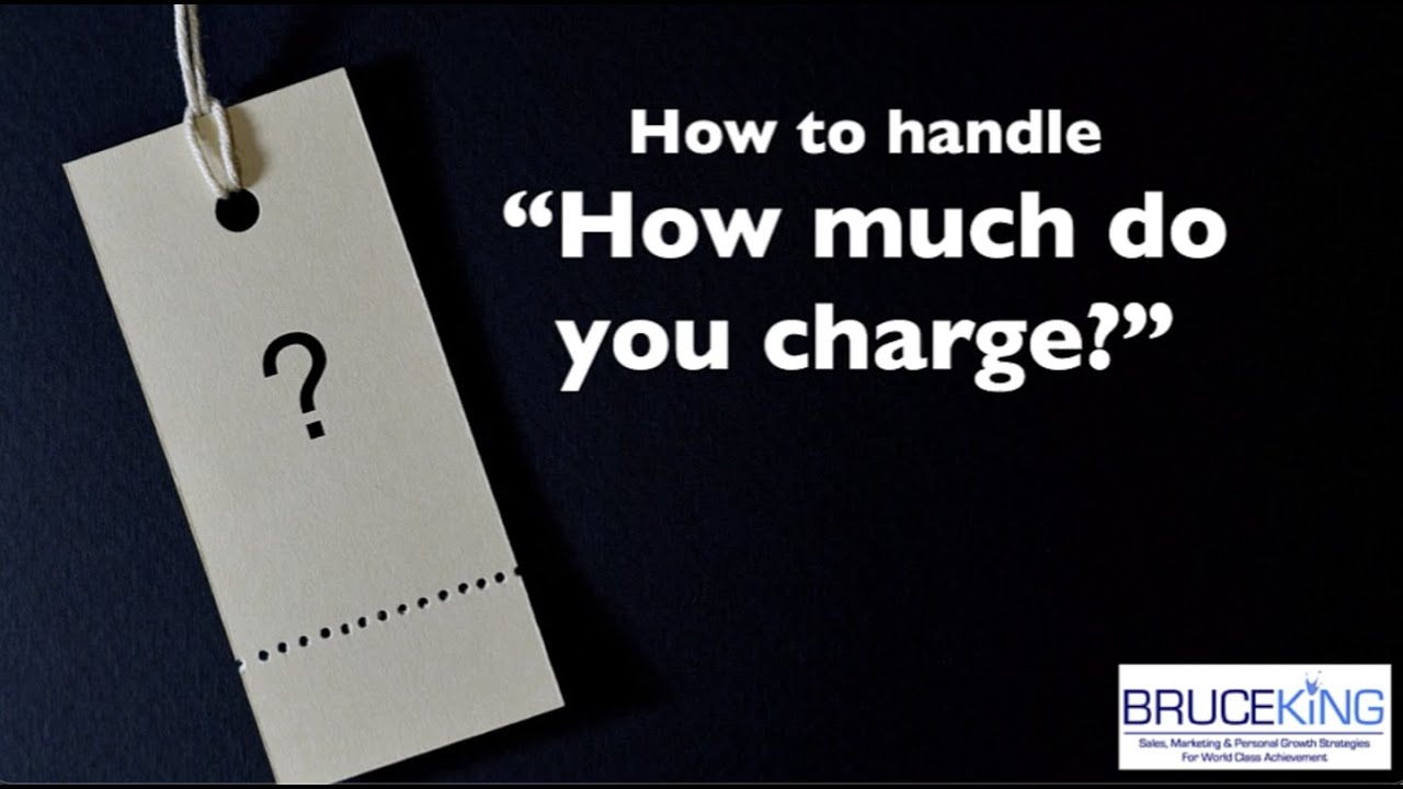 How much do you charge? Bruce King - YouTube