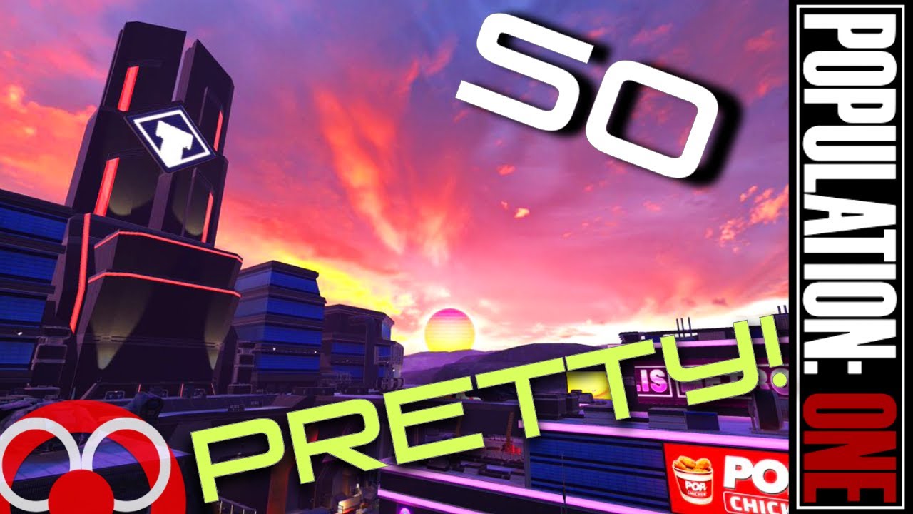 POPULATION: ONE - Neon Night Mode is GORGEOUS!!! ~ Feat: DarthWine ...