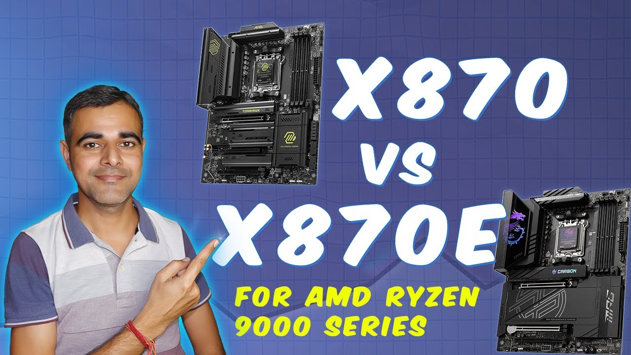AM5 Chipsets Compared - X870E vs X670E in hindi|x870 vs x870e chipset ...