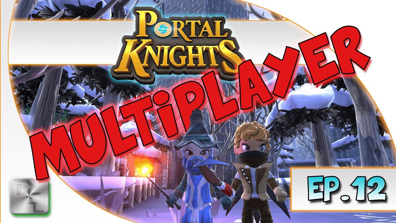 Portal Knights Multiplayer - Ep 12- Portal Knights Co-op Gameplay ...