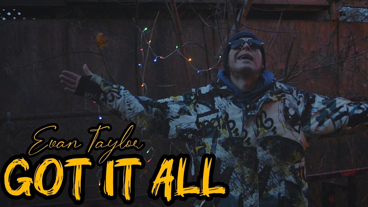 Evan Taylor - Got It All (Official Music Video) - YouTube