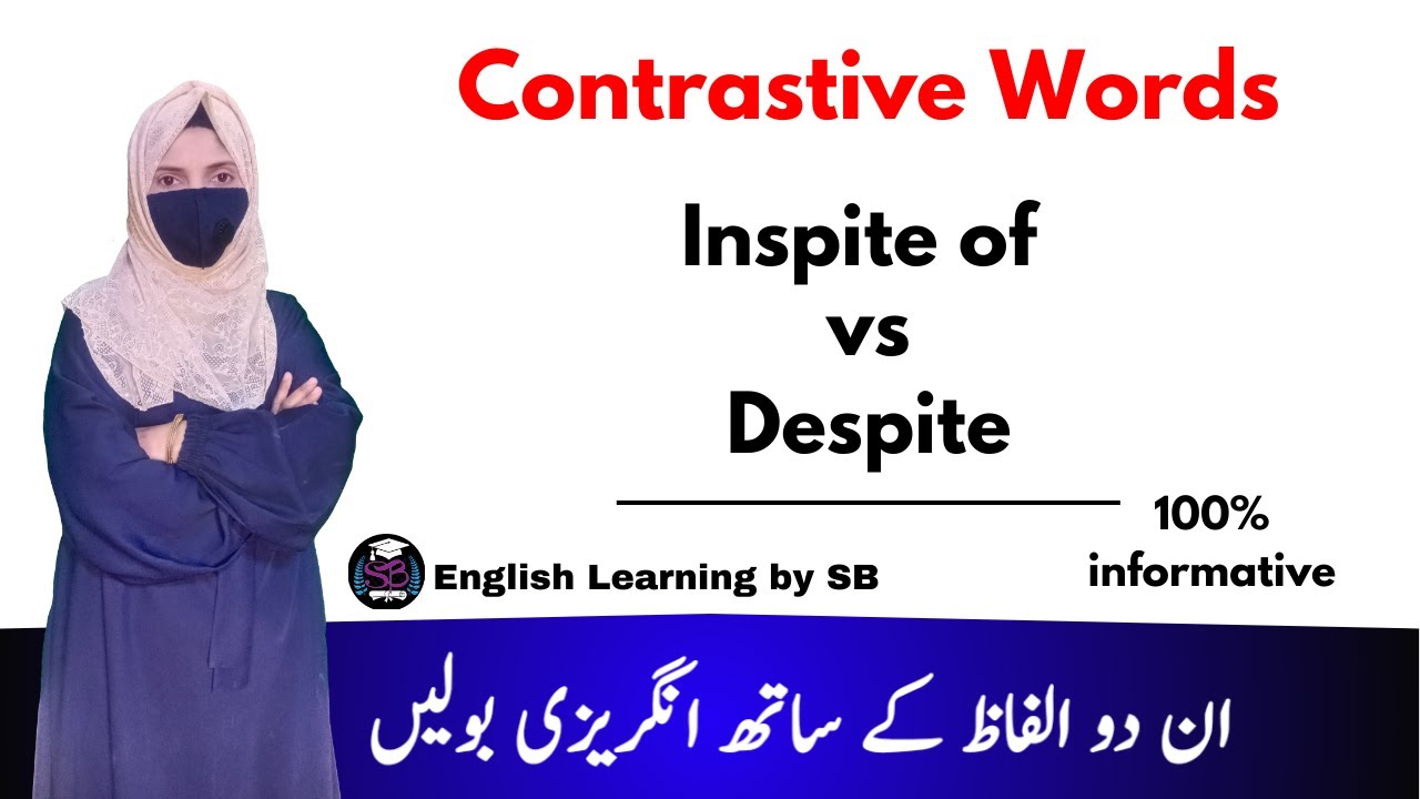 use of in spite of , despite | contrastive words | difference between ...
