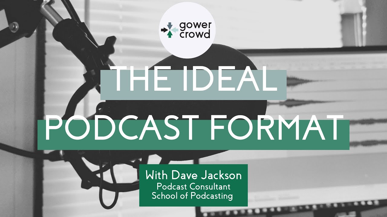 The Ideal Podcast Format | Dave Jackson - The School of Podcasting ...